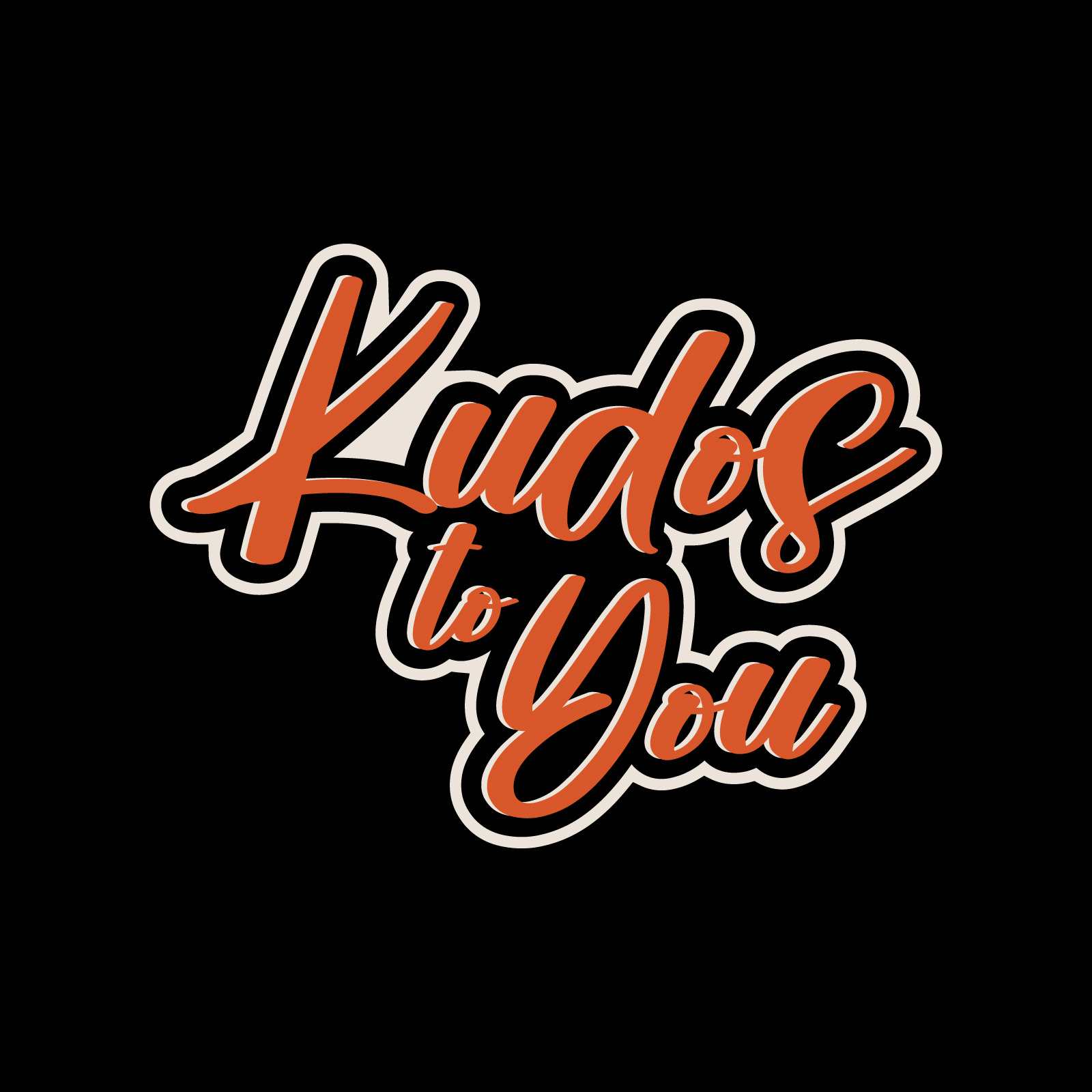 Kudos to you hand lettering script typography vector for motivation and ...