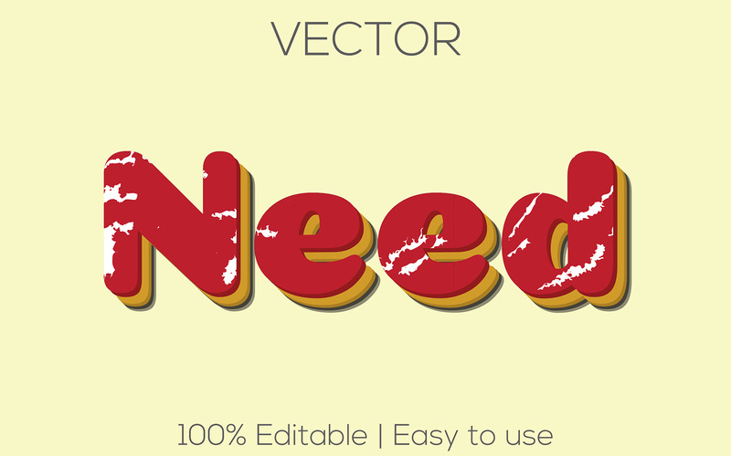 Need | Need Realistic Text Style | Editable Vector Need Text Effect ...